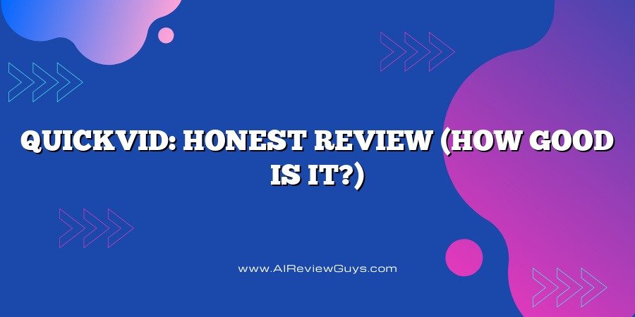 QuickVid: Honest Review (How good is it?) | AI Review Guys