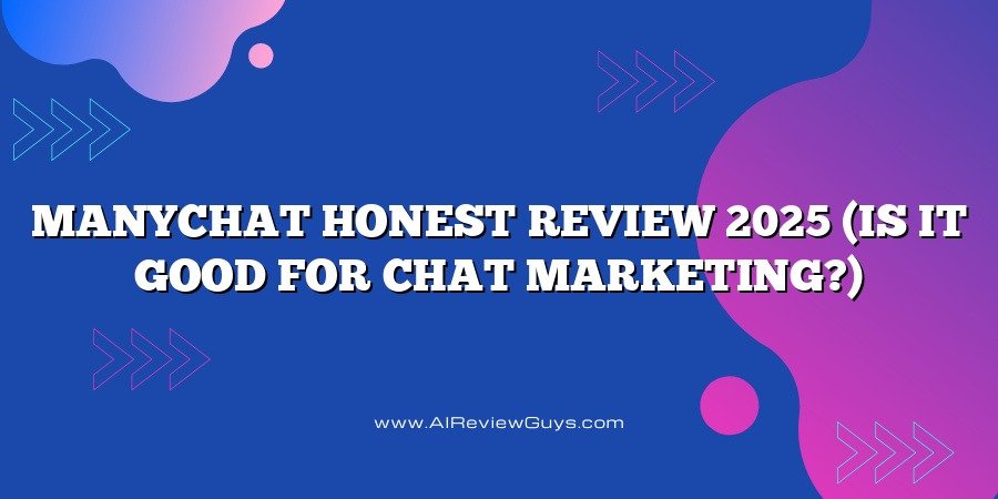 Manychat Honest Review 2025 (Is It Good for Chat Marketing?) | AI ...